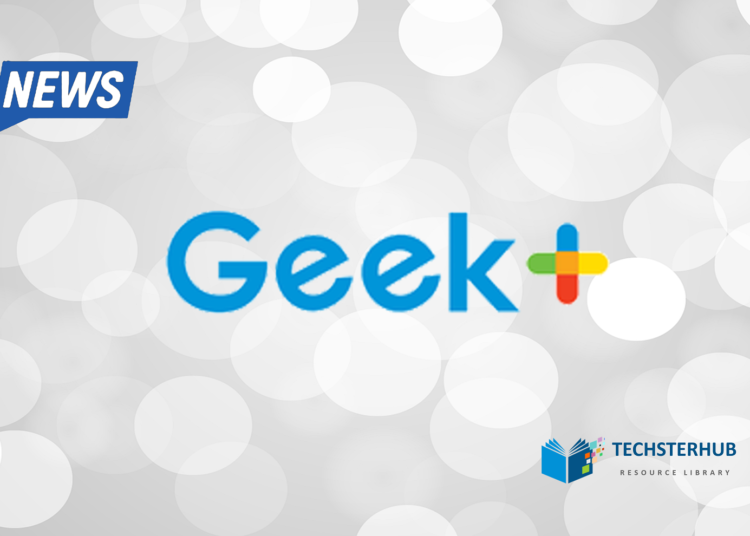 Geekplus announces the launch of its UK headquarters – TechsterHub