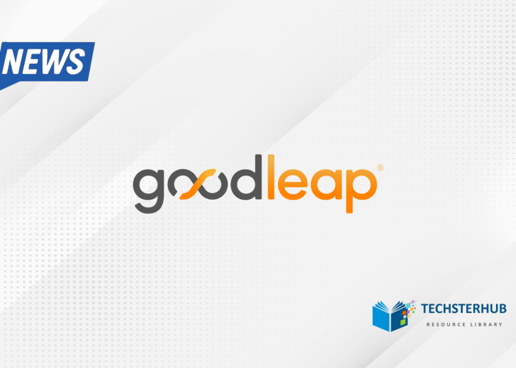 Goodleap LLC announces the formation of its Advisory board – TechsterHub